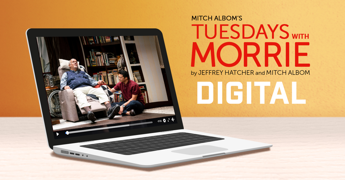Tuesdays with Morrie - Digital (25 Jan - 8 Feb 2021)
